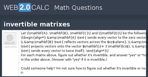 View Question Invertible Matrixes