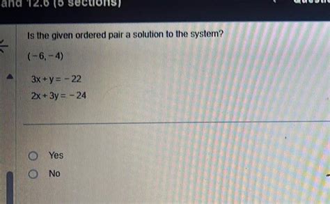 [answered] and 12 6 5 section is the given ordered pair a solution to