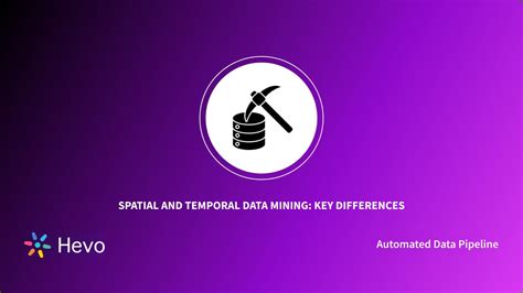 Spatial And Temporal Data Mining Key Differences Simplified 101