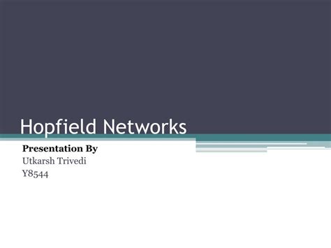 Ppt Hopfield Networks Powerpoint Presentation Free Download Id6597846