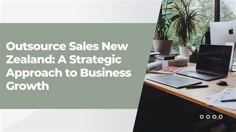 Outsource Sales New Zealand A Strategic Approach To Business Growth