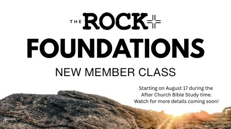 Foundations” New Member Class The Rock Lutheran Church
