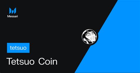 Tetsuo Coin Price Tetsuo To Usd Research News And Fundraising Messari