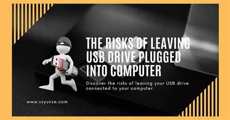 The Risks Of Leaving Usb Drive Plugged Into Computer