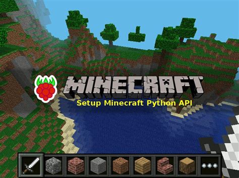 Comment Configurer Lapi Python De Minecraft Sur Un Raspberry Pi