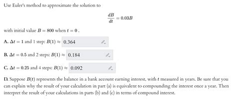 Solved Use Euler S Method To Approximate The Solution To Chegg Com