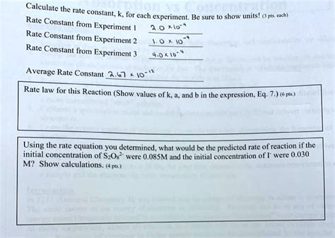 Solved Calculate The Rate Constant K For Each Experiment Be Sure