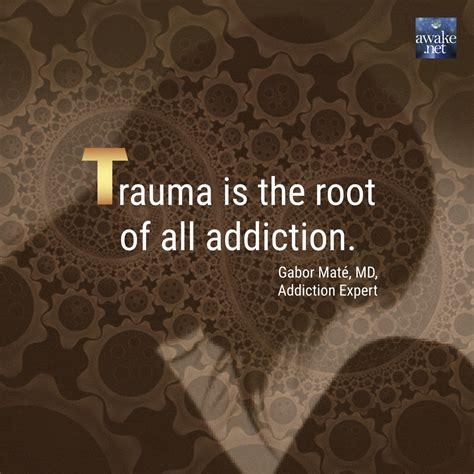 Trauma Is The Root Of All Addiction