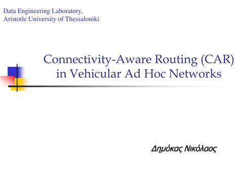 Ppt Connectivity Aware Routing Car In Vehicular Ad Hoc Networks Powerpoint Presentation Id