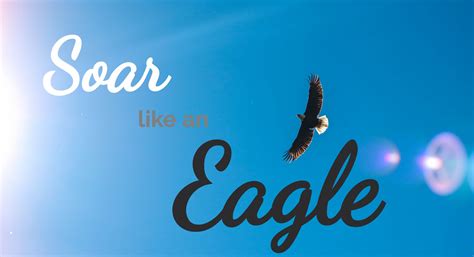 Soar Like An Eagle In Him We Live