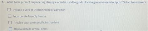 3 what basic prompt engineering strategies can be used to guide llms