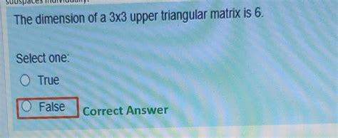 Solved The Dimension Of A 3×3 Upper Triangular Matrix Is 6