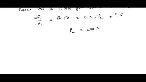Solved A System Consists Of Two Power Plants Connected By A Transmission Line The Only Load Is