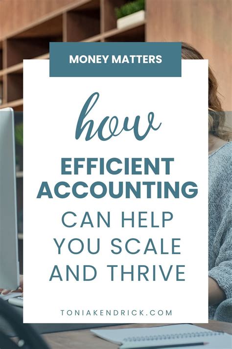 How Efficient Accounting Can Help You Scale And Thrive Artofit