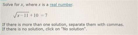 Solved Solve For X Where X Is A Real Number X 112 10 7If Chegg Com