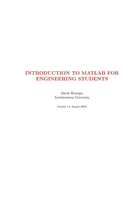Introduction To Matlab INTRODUCTION TO MATLAB FOR ENGINEERING STUDENTS David Houcque