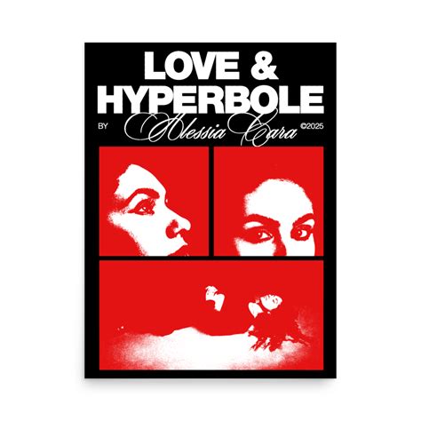 Love And Hyperbole Poster On Black Alessia Cara Shop