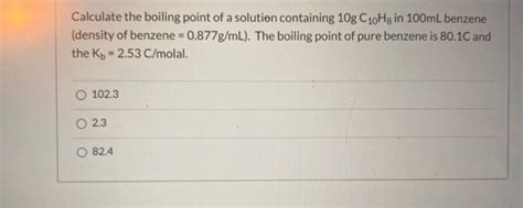 Solved Calculate the boiling point of a solution containing | Chegg.com