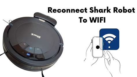 Connectivity Issues Fixed How To Reconnect Shark Robot To Wi Fi