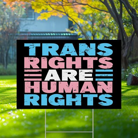Trans Right Are Human Rights Yard Sign With H Stake Lgbtq Lgbtq