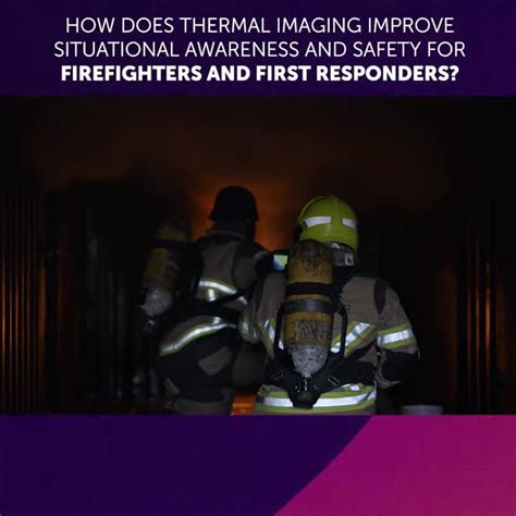 Insight Training Thermal Imaging For Firefighters And First Responders