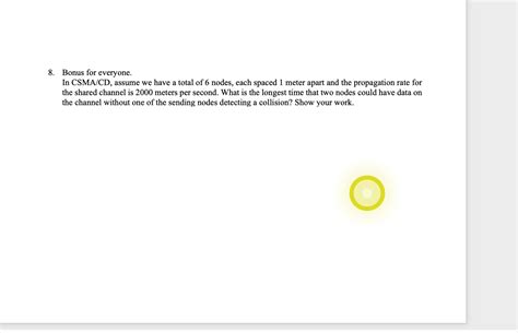 Solved Bonus For Everyone In CSMA CD Assume We Have A Chegg