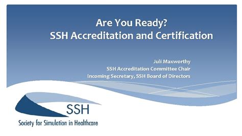 Are You Ready Ssh Accreditation And Certification Juli