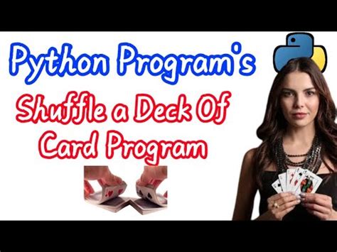 To Shuffle A Deck Of Card Program In Python Programming Python