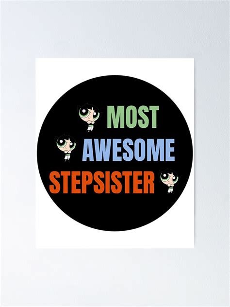 Best Stepsister Big Step Sister Best Step Sister Best Half Sister Best Ever Step Sis