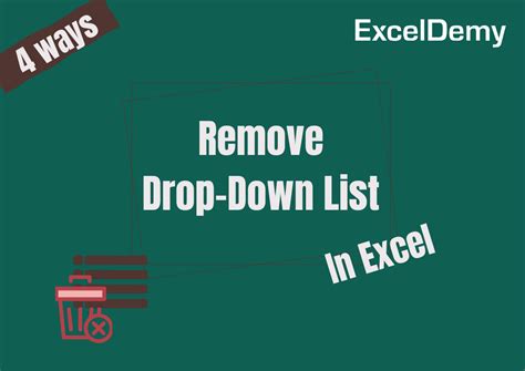 How To Remove A Drop Down List In Excel 4 Methods