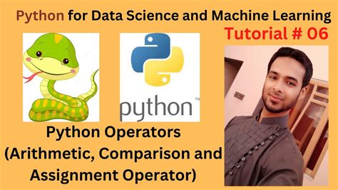 Tutorial 06 Python Operators Arithmetic Comparison And Assignment Operator Youtube