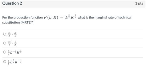 Solved Question 2for The Production Function Flkl34k15