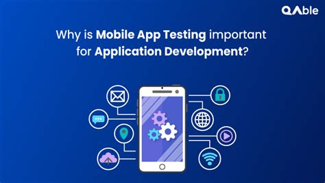 Why Is Mobile App Testing Important For Application Development