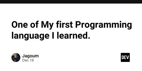One Of My First Programming Language I Learned Dev Community