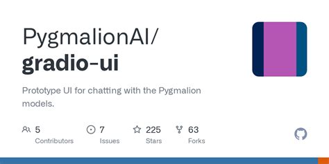 Github Pygmalionaigradio Ui Prototype Ui For Chatting With The Pygmalion Models