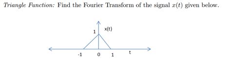 solved triangle function find the fourier transform of the
