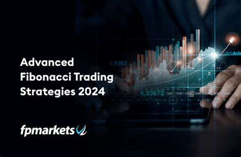 Advanced Fibonacci Trading Strategies 2024 Fp Markets India