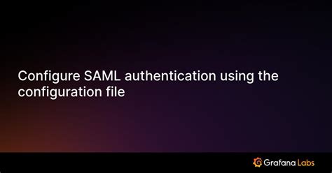Can Grafana Open Source Be Used For Saml Authentication