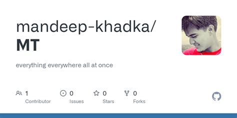 Github Mandeep Khadka Mt Everything Everywhere All At Once