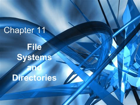 File Systems And Directories