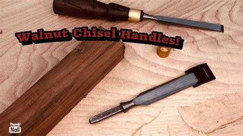 Woodturning Walnut Handles For Narex Unhandled Chisels Satisfying