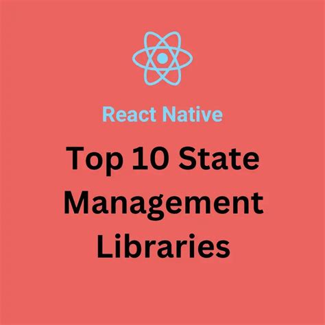 Top State Management For React Native In Booleanwork