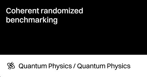 Summary Coherent Randomized Benchmarking