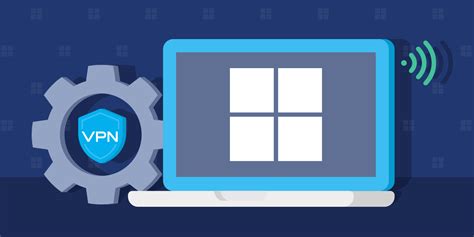 How To Create A Vpn Connection In Windows Vrogue Co