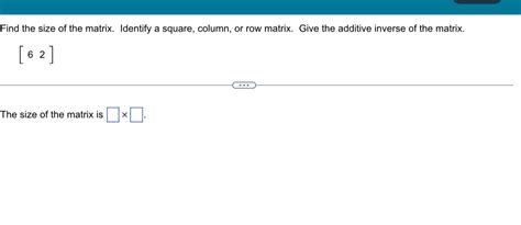 Solved Find The Size Of The Matrix Identify A Square