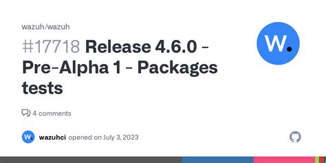 Release 460 Pre Alpha1 Packages Tests · Issue 17718 · Wazuh