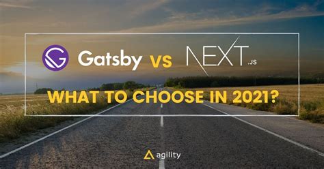Nextjs Or Gatsbyjs Which One Should You Choose Agility Cms