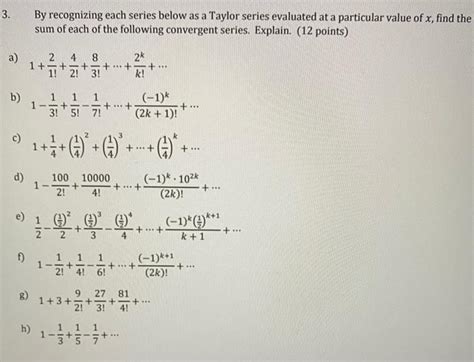 solved 3 by recognizing each series below as a taylor