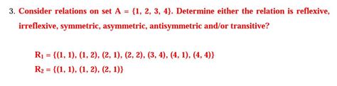 Solved 3 Consider Relations On Set A {1 2 3 4} Determine