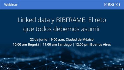 Los Invitamos Al Webinar Linked Data Y Bibframe El Reto Que Todos